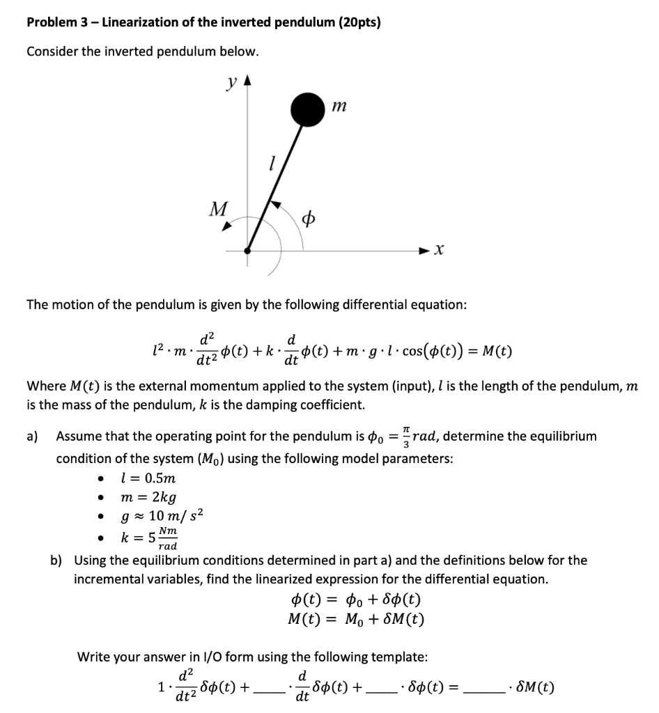 Solved Problem 3 - Linearization of the inverted pendulum | Chegg.com