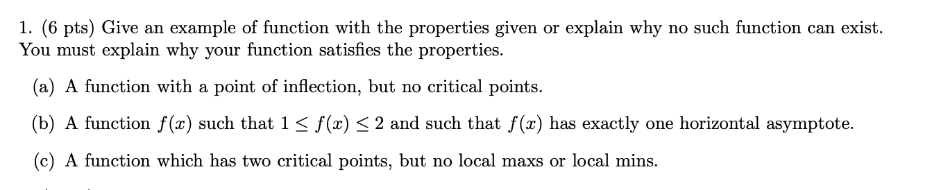 Solved 1. (6 pts) Give an example of function with the | Chegg.com