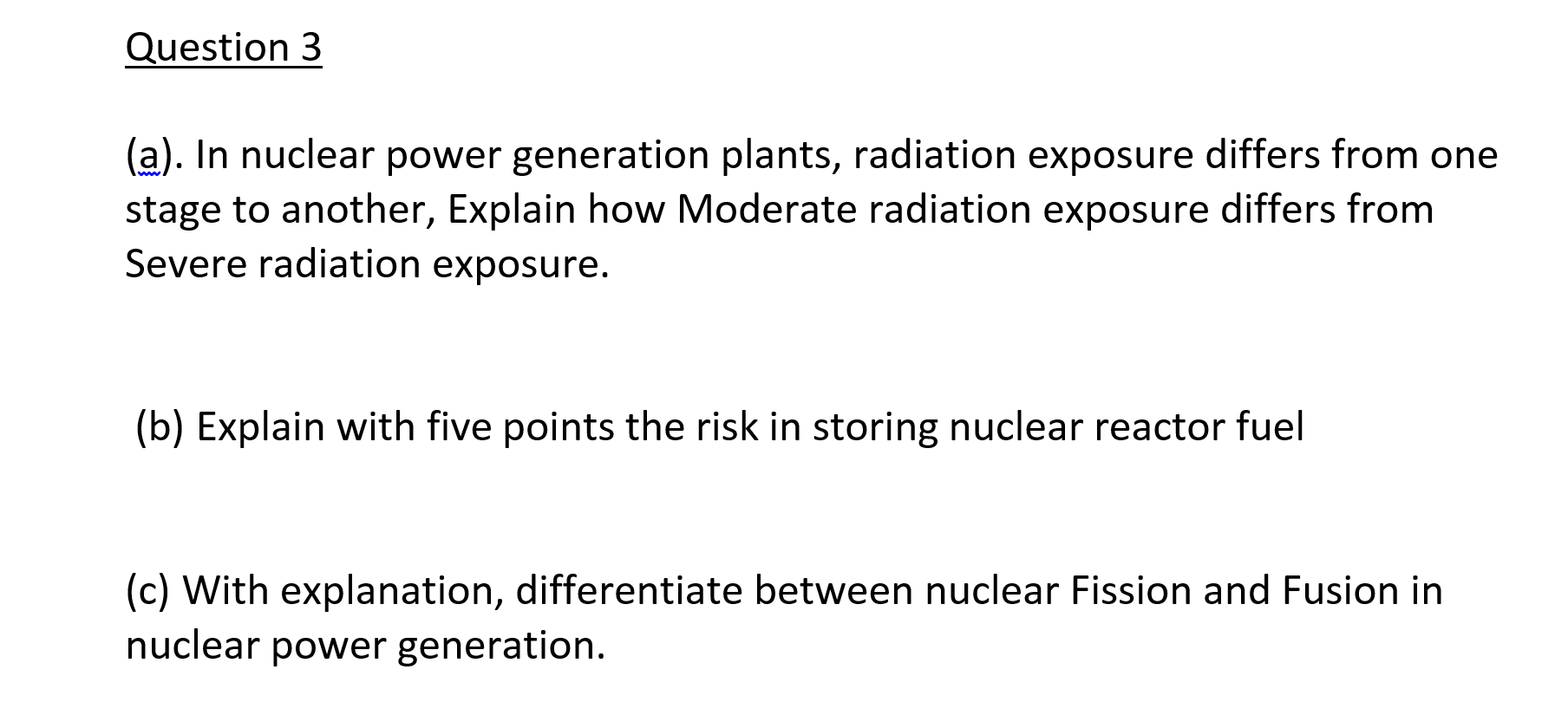 Solved Question 3 (a). In nuclear power generation plants, | Chegg.com
