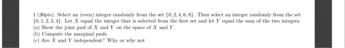 Solved 1 (30pts). Select an (even) integer randomly from the | Chegg.com