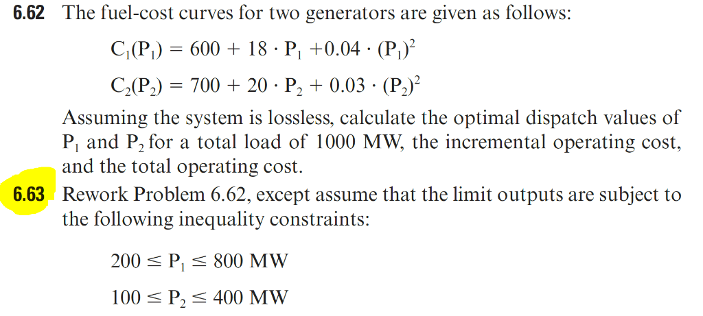 Solved 6.62The fuel-cost curves for two generators are given | Chegg.com
