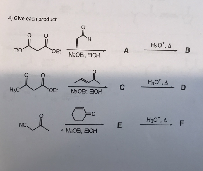 Solved 4) Give each product H30", Δ OEt NaOEt, EtOH H30", Δ | Chegg.com