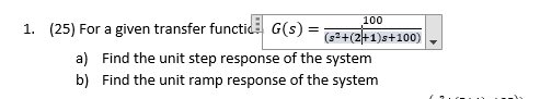 Solved 1. (25) For a given transfer functid a) Find the unit | Chegg.com