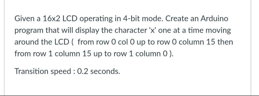 Solved a Given a 16x2 LCD operating in 4-bit mode. Create an | Chegg.com