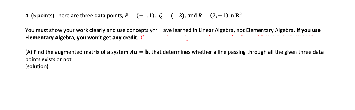 Solved 4. (5 points) There are three data points, P = | Chegg.com