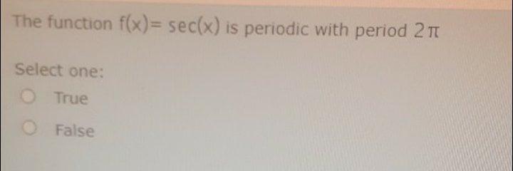 Solved The function f(x)= sec(x) is periodic with period 2 T | Chegg.com