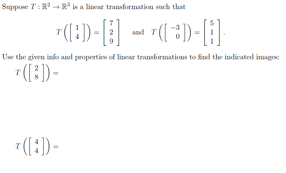 Solved Suppose T : R2 + R3 is a linear transformation such | Chegg.com