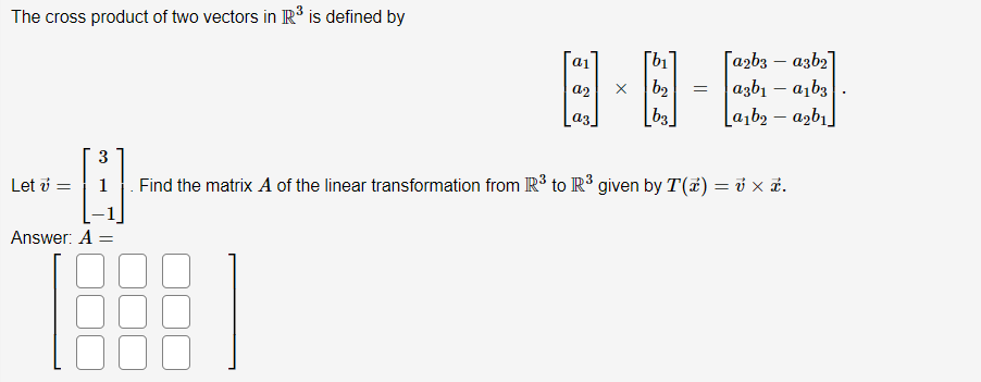 Solved The cross product of two vectors in R’ is defined by | Chegg.com