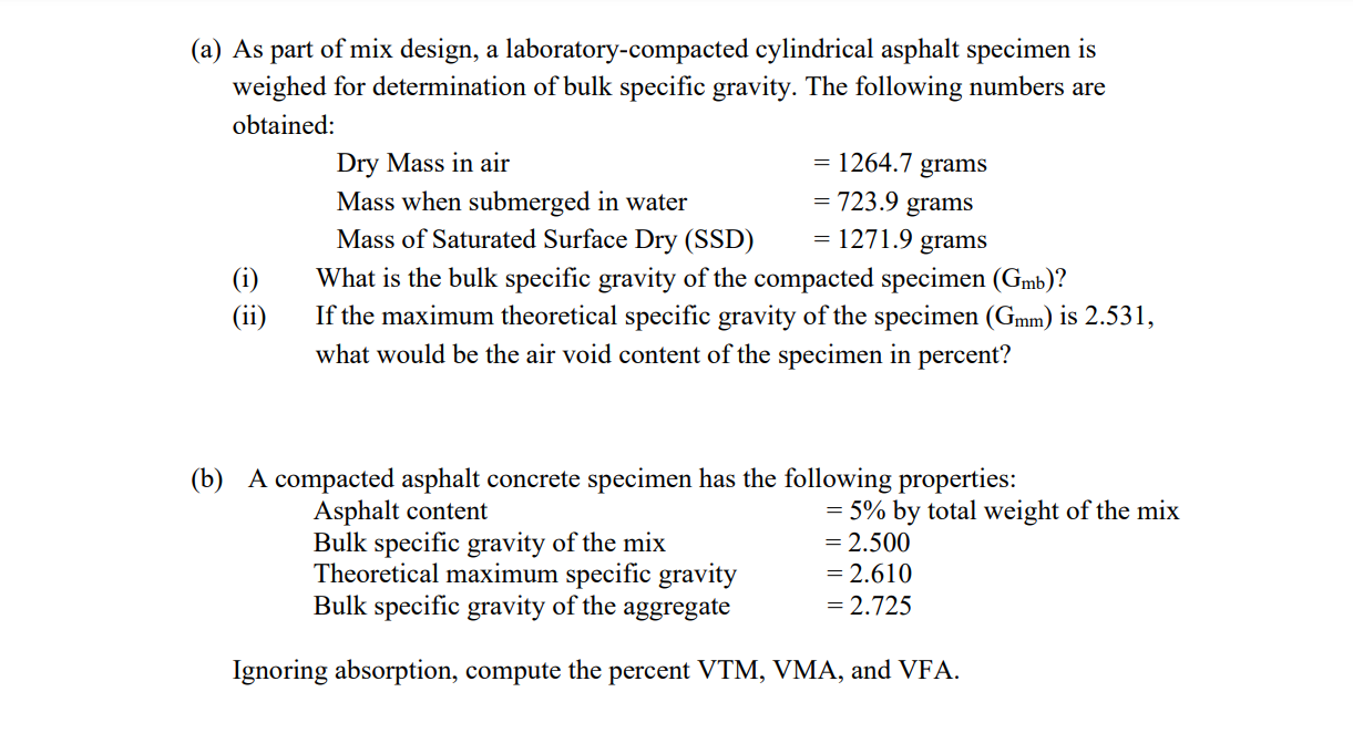 Solved (a) As part of mix design, a laboratory-compacted | Chegg.com