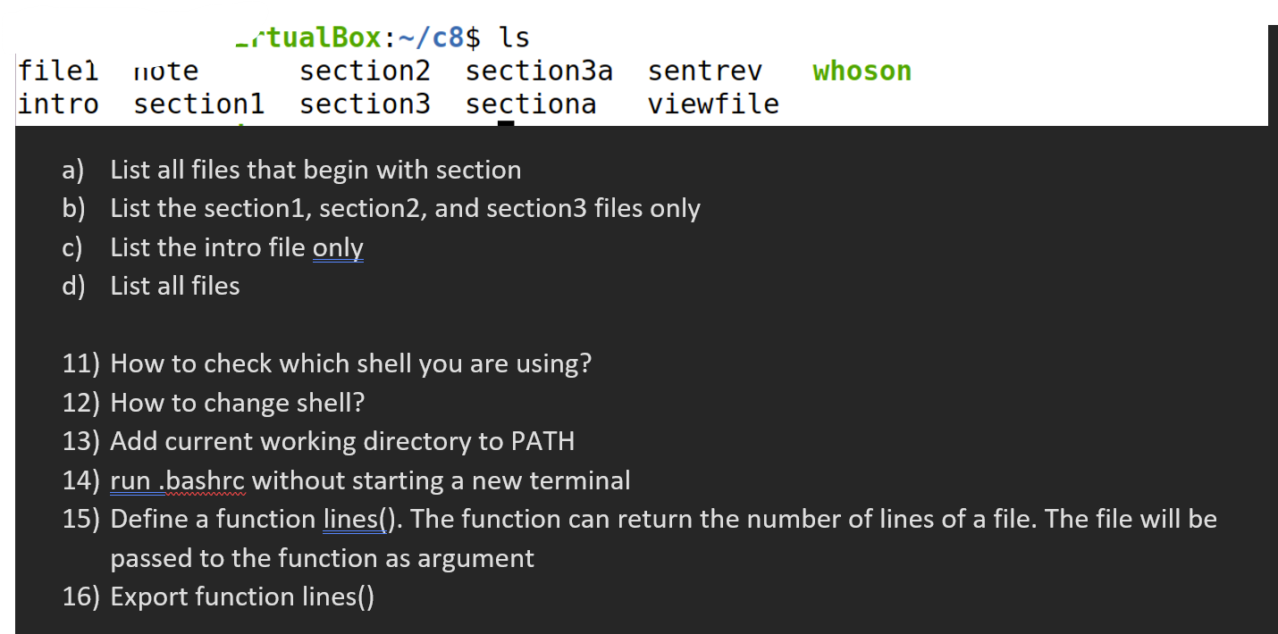 [Solved]: a) List all files that begin with section b) Lis