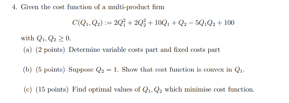 Solved 4. Given the cost function of a multi-product firm | Chegg.com
