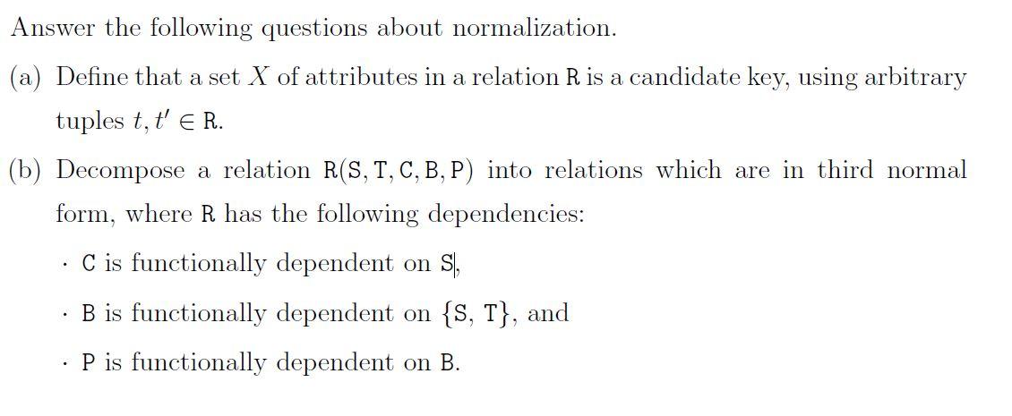 Solved Answer the following questions about normalization. | Chegg.com