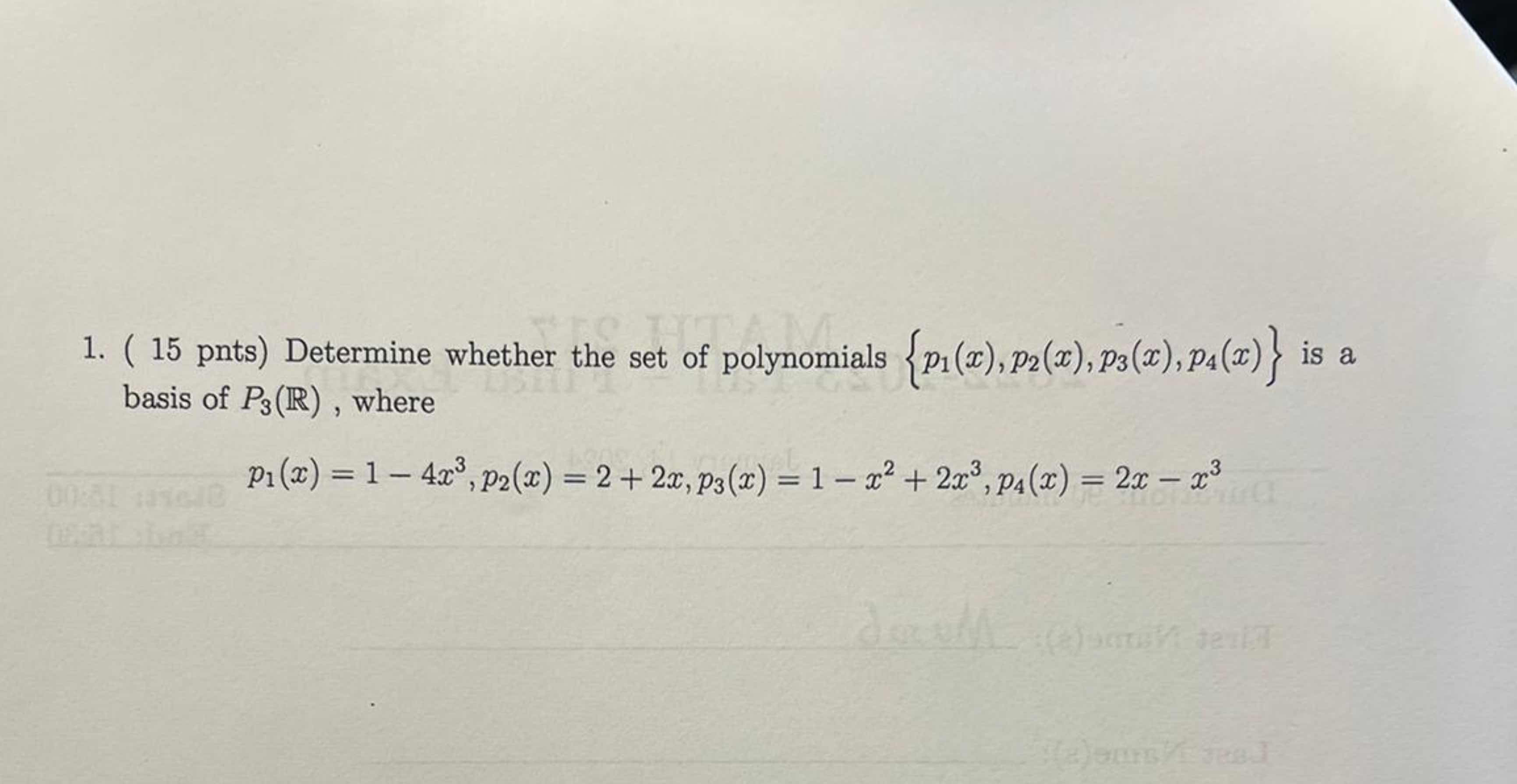 Solved ( 15 ﻿pnts) ﻿Determine whether the set of polynomials | Chegg.com