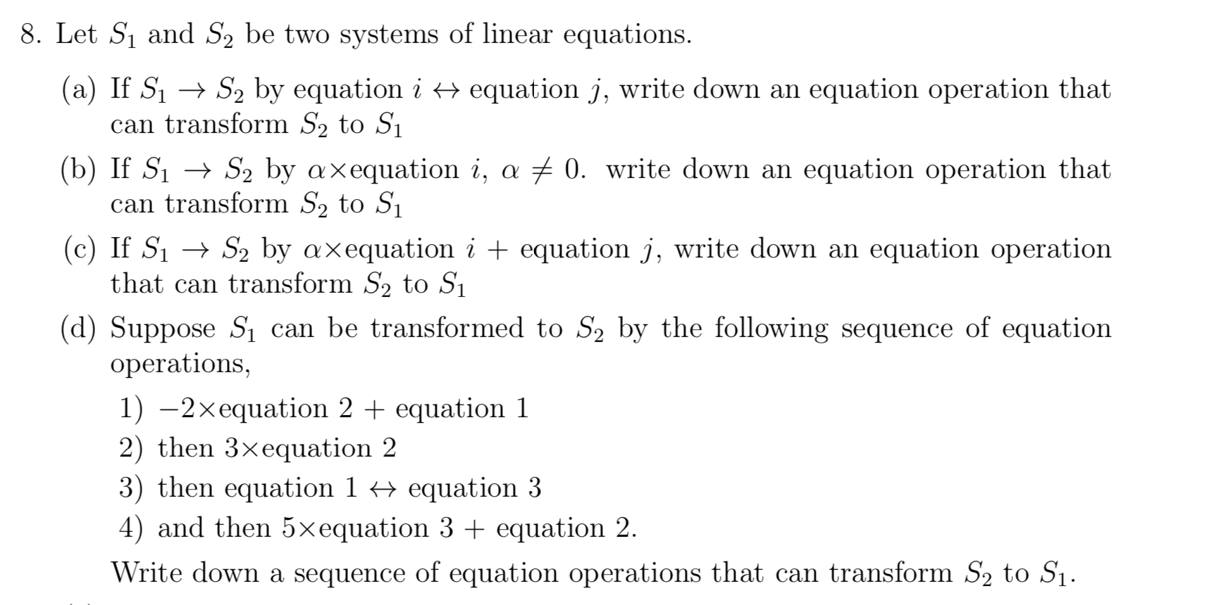 Solved 8. Let Sį and S2 be two systems of linear equations. | Chegg.com