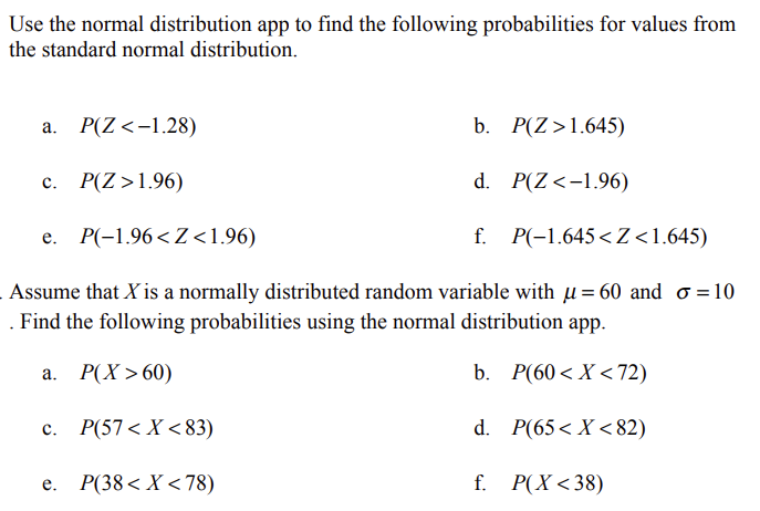 Solved Use the normal distribution app to find the following | Chegg.com