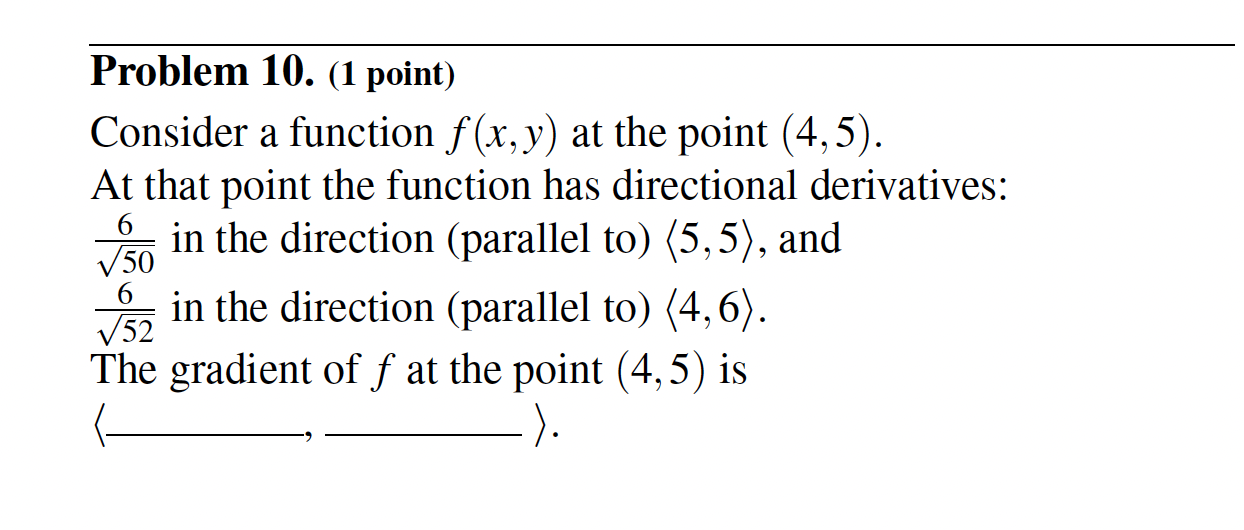 Solved Problem 10. (1 point) Consider a function f(x,y) at | Chegg.com Solved Problem 10. (1 point) Consider a function f(x,y) at | Chegg.com