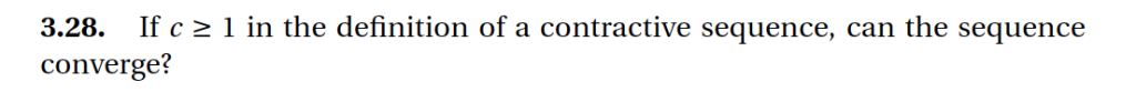 Solved 3.28. If c 2 1 in the definition of a contractive | Chegg.com