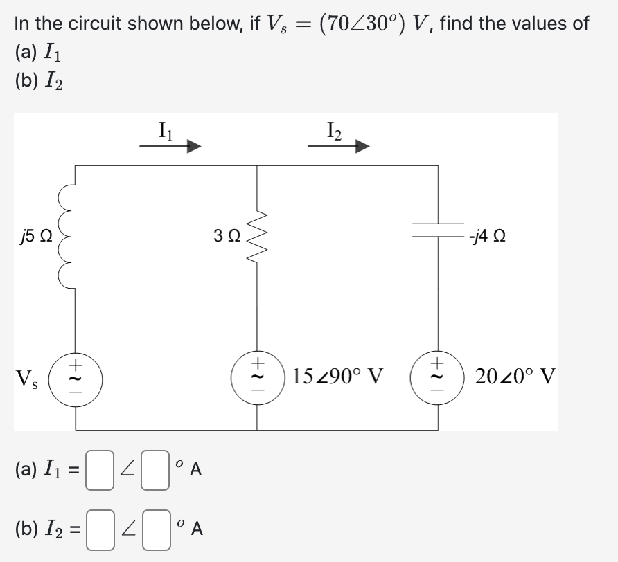 Solved In ﻿the circuit shown below, if Vs=(70∠30°)V, ﻿find | Chegg.com