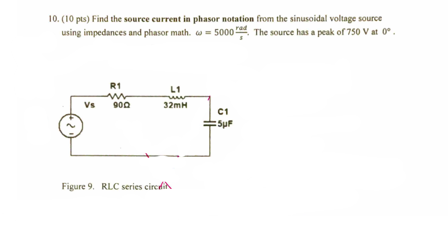 Solved 10. (10 pts) Find the source current in phasor | Chegg.com