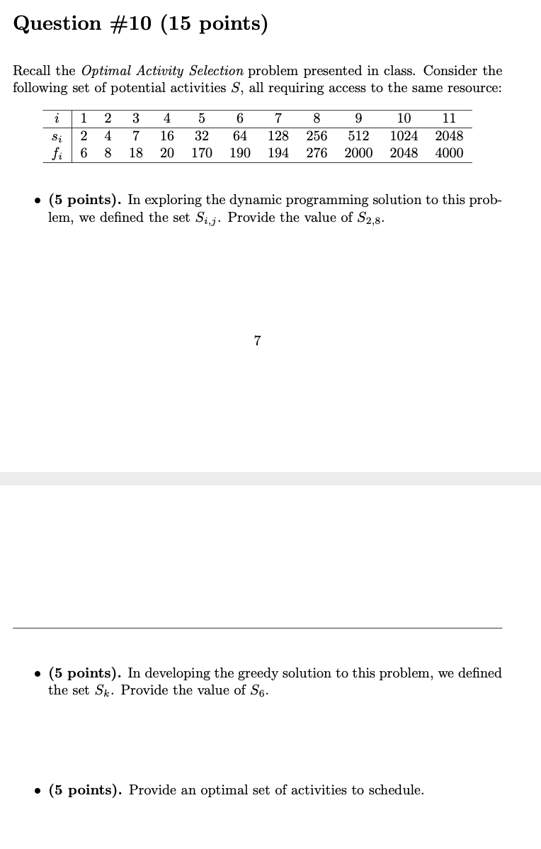Solved Question #10 (15 points) Recall the Optimal Activity | Chegg.com