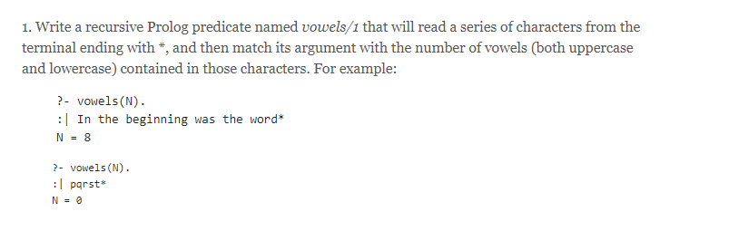 Solved 1. Write a recursive Prolog predicate named vowels/1 | Chegg.com Solved 1. Write a recursive Prolog predicate named vowels/1 | Chegg.com