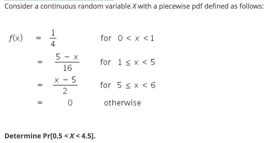 Solved Consider a continuous random variable X with a | Chegg.com