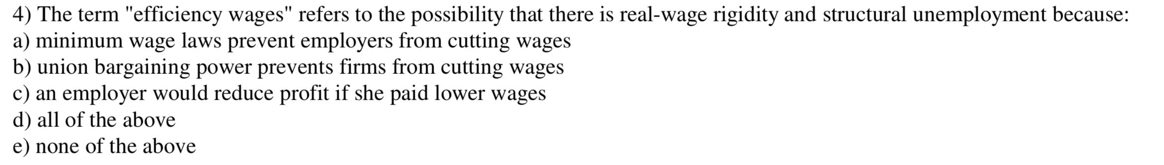 Solved 4) The term "efficiency wages" refers to the | Chegg.com