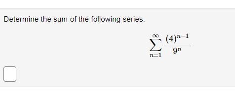 Solved Determine the sum of the following series. | Chegg.com