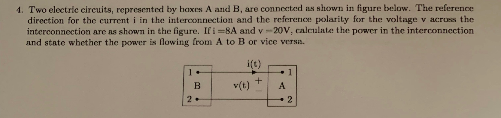 Solved 4. Two electric circuits, represented by boxes A and | Chegg.com
