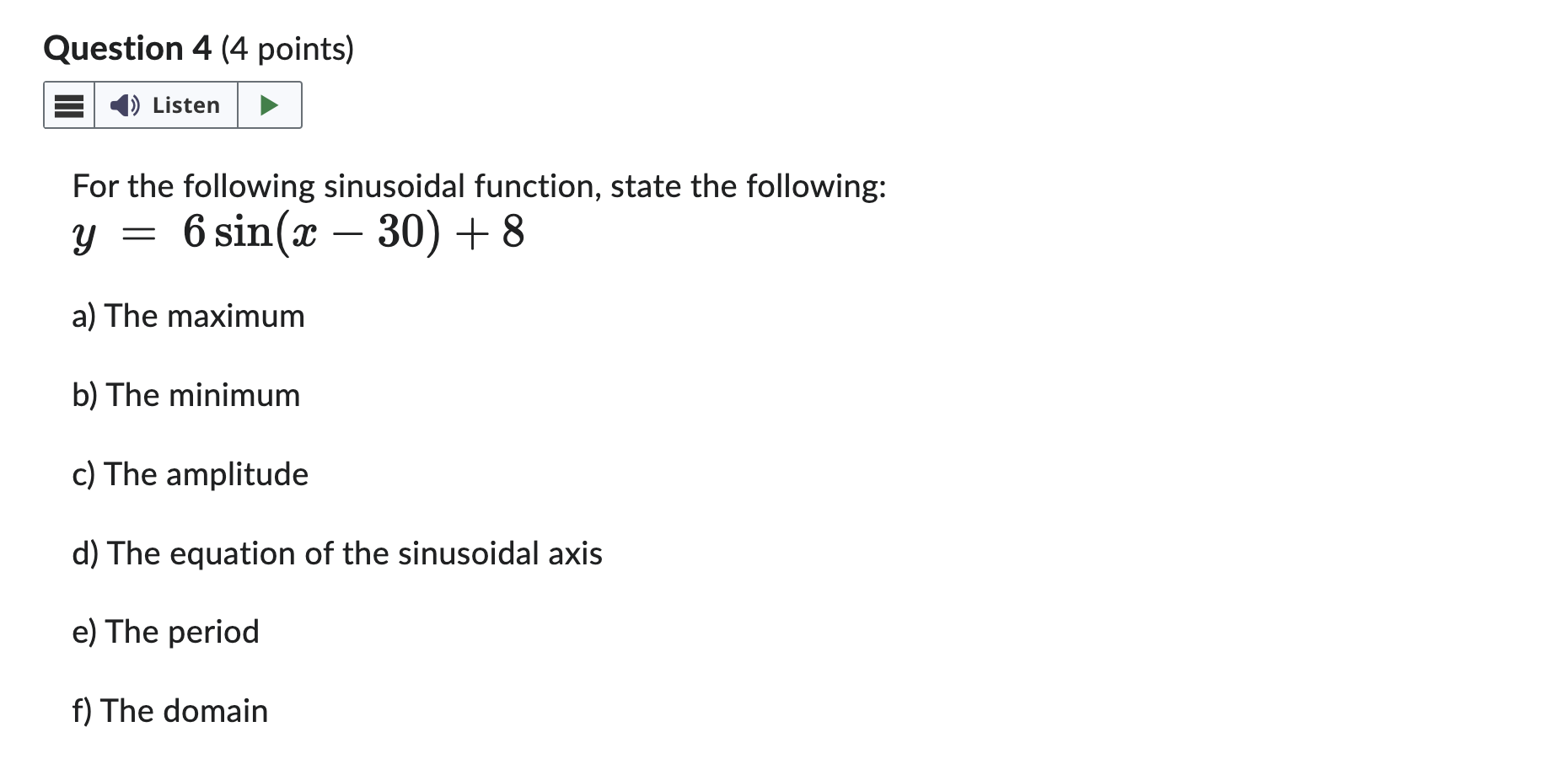 Solved For the following sinusoidal function, state the | Chegg.com