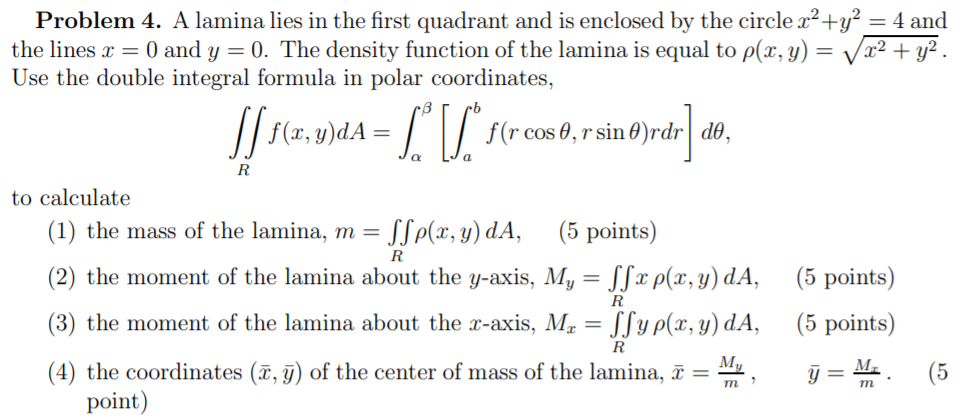 Solved D . Problem 4. A lamina lies in the first quadrant | Chegg.com