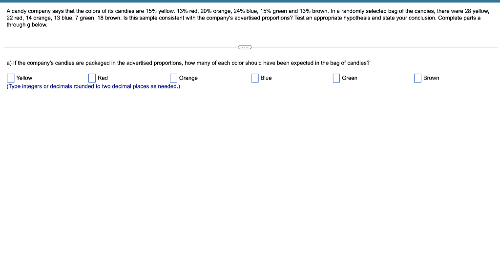 Solved A candy company says that the colors of its candies | Chegg.com