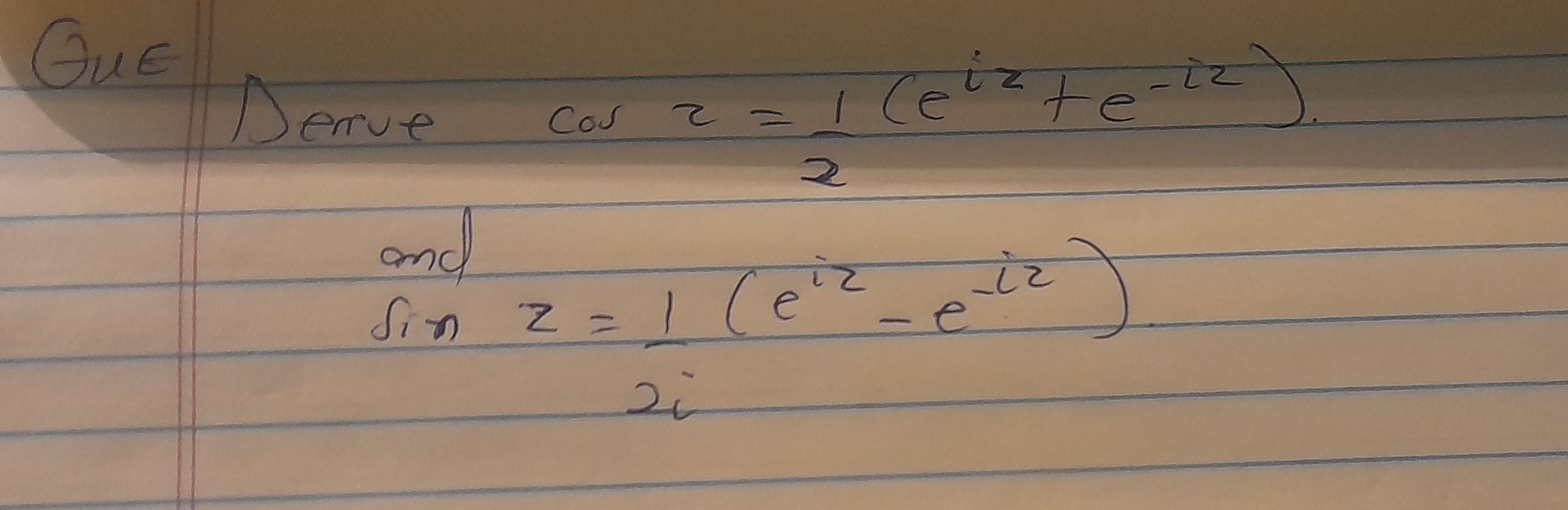 Solved tue cosr=21(eiz+e−iz). and sinz=2i1(eiz−e−iz). | Chegg.com