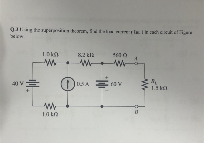 Solved Q.3 Using the superposition theorem, find the load | Chegg.com