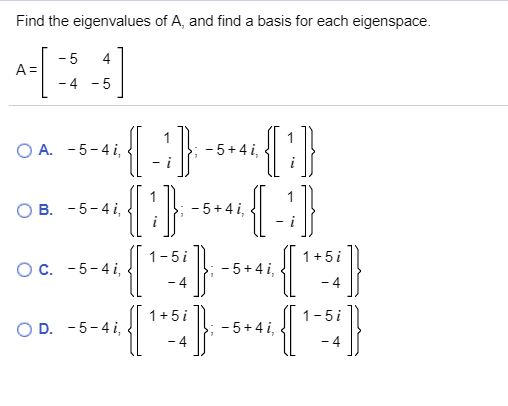 Solved Find the eigenvalues of A, and find a basis for each | Chegg.com