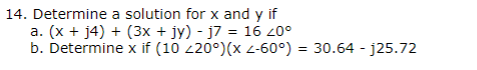 Solved 14. Determine a solution for x and y if a. | Chegg.com