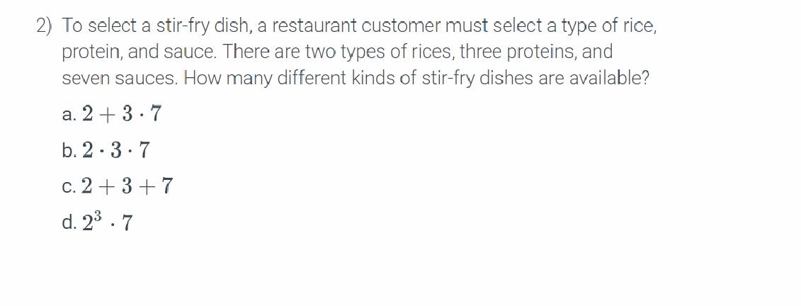 Solved 2) To select a stir-fry dish, a restaurant customer | Chegg.com