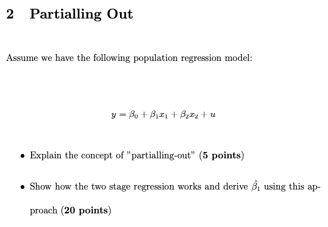 Solved 2 2 Partialling Out Assume we have the following | Chegg.com
