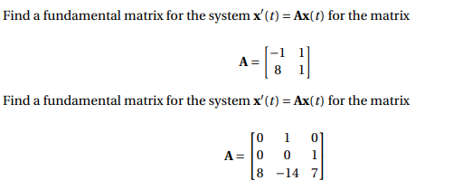 Solved Find a fundamental matrix for the system x'(t)-Ax(t) | Chegg.com