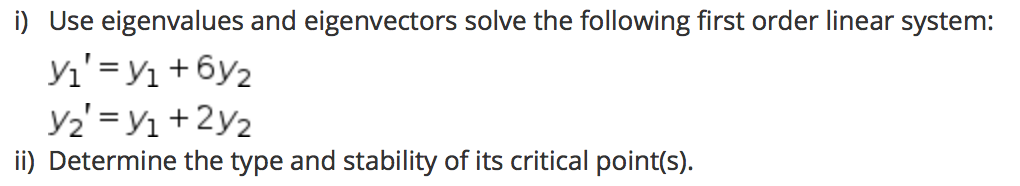 Solved i) Use eigenvalues and eigenvectors solve the | Chegg.com