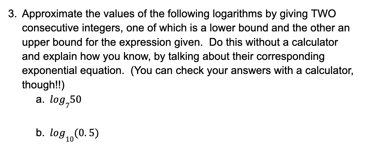 Solved 3. Approximate the values of the following logarithms | Chegg.com