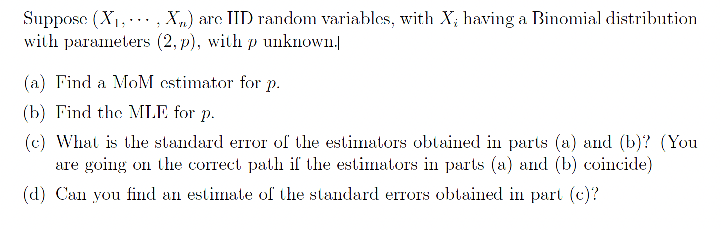 Solved Suppose (X1,⋯,Xn) are IID random variables, with Xi | Chegg.com