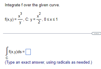 Solved Integrate f over the given curve. | Chegg.com