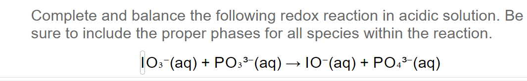 Solved Complete and balance the following redox reaction in | Chegg.com