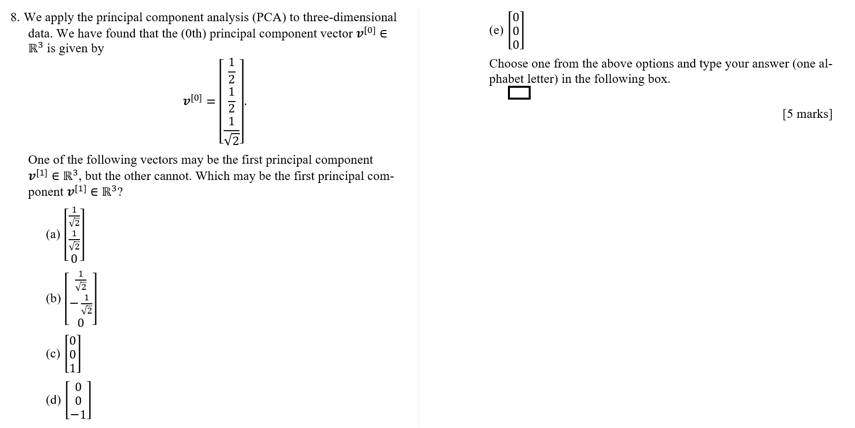 Solved 8. We apply the principal component analysis (PCA) to | Chegg.com