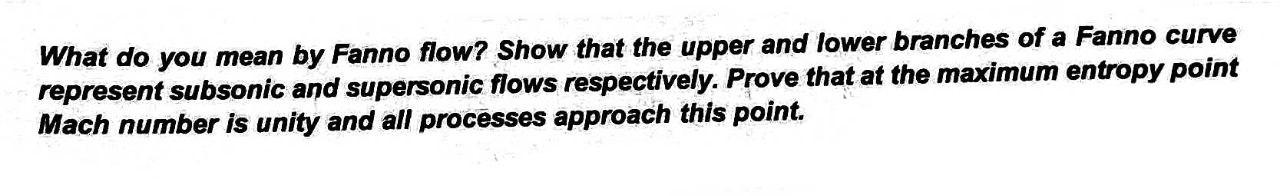 Solved What do you mean by Fanno flow? Show that the upper | Chegg.com