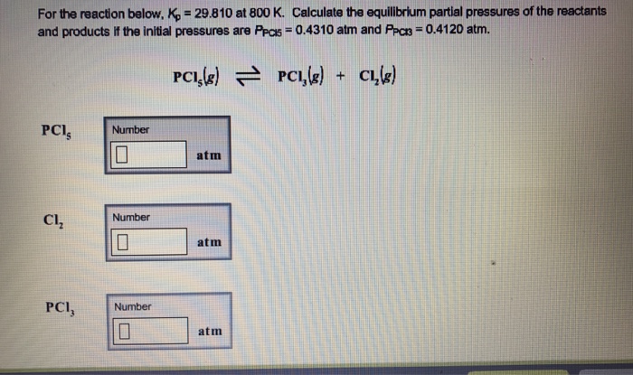 Solved For the reaction below, K_p = 29.810 at 800 K. | Chegg.com