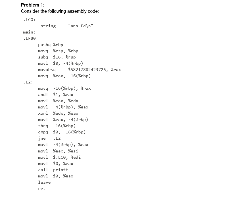 Solved Problem 1 Consider the following assembly code . LCO: | Chegg.com