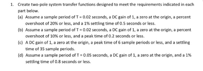 Solved Create two-pole system transfer functions designed to | Chegg.com