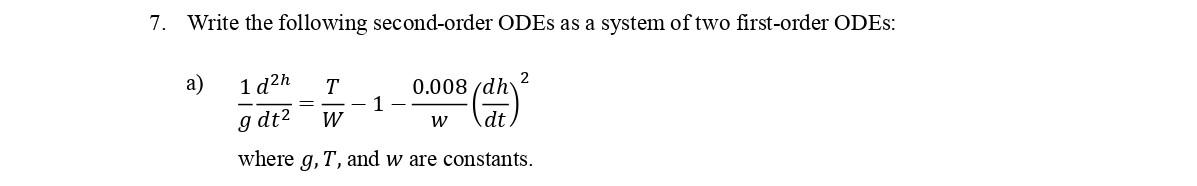 Solved 7 Write The Following Second Order Odes As A System
